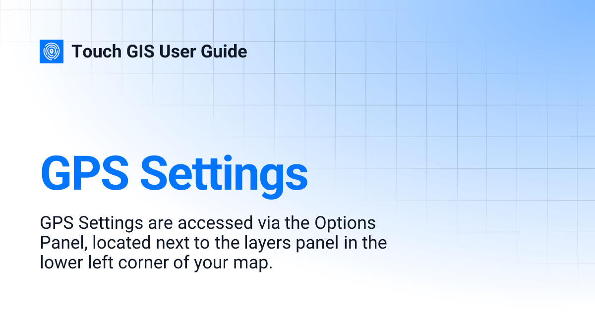 GPS Settings | Touch GIS User Guide